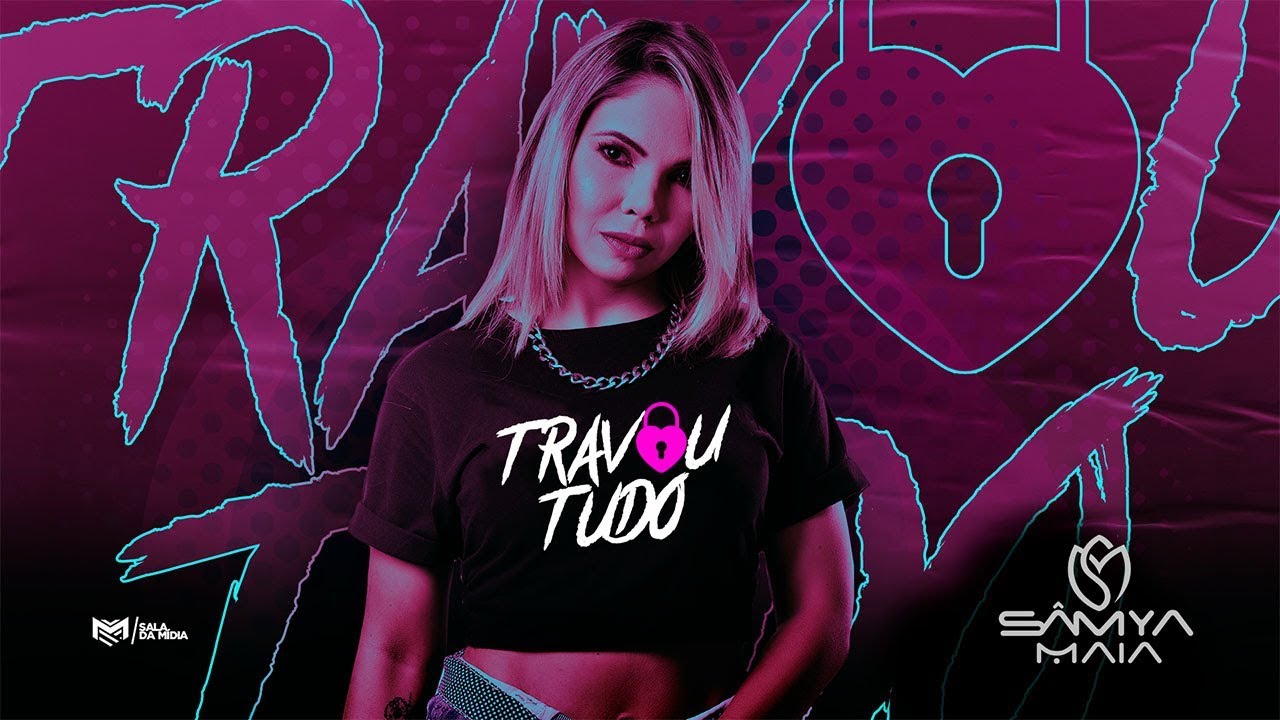 Sâmya Maia - Travou tudo - YouTube