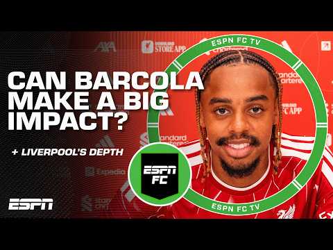 Are there concerns for Liverpool’s depth after the transfer window? 🤔 + Barcola’s impact | ESPN FC