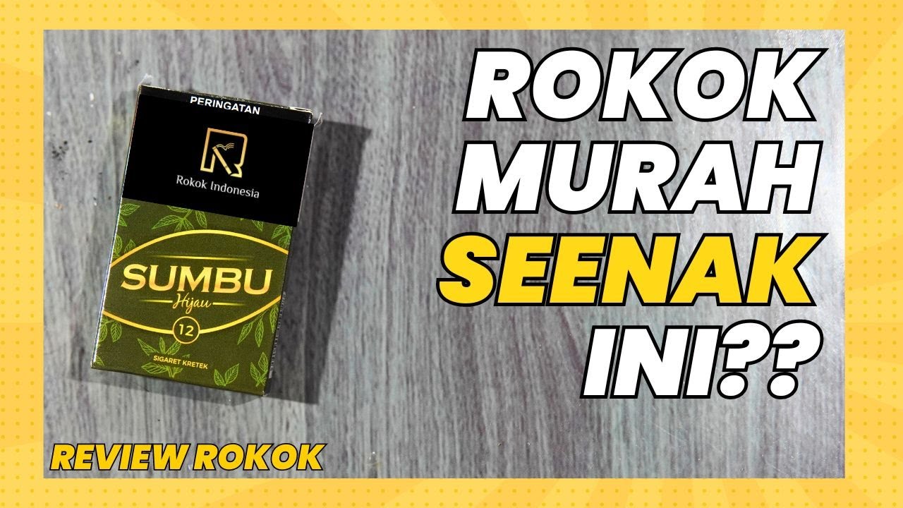 Review Rokok Sumbu Hijau | Rokok Indonesia - YouTube