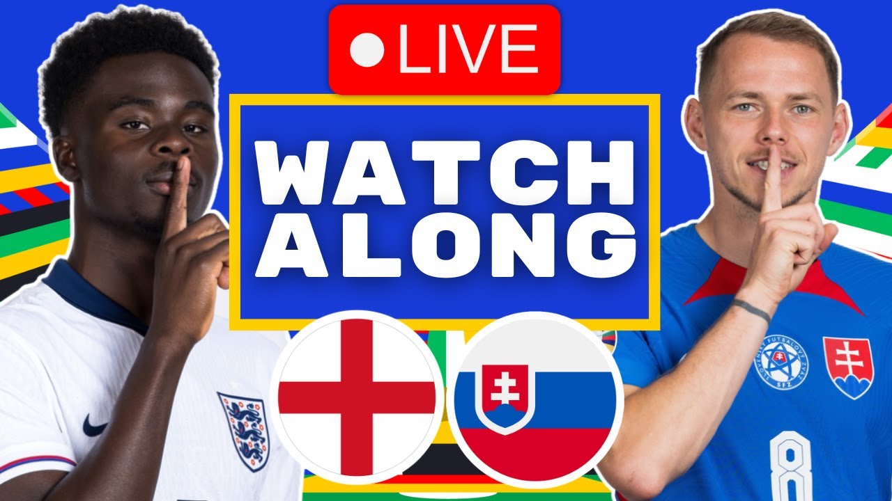 ENGLAND VS SLOVAKIA LIVE STREAM & WATCH ALONG | UEFA EURO 2024 - YouTube