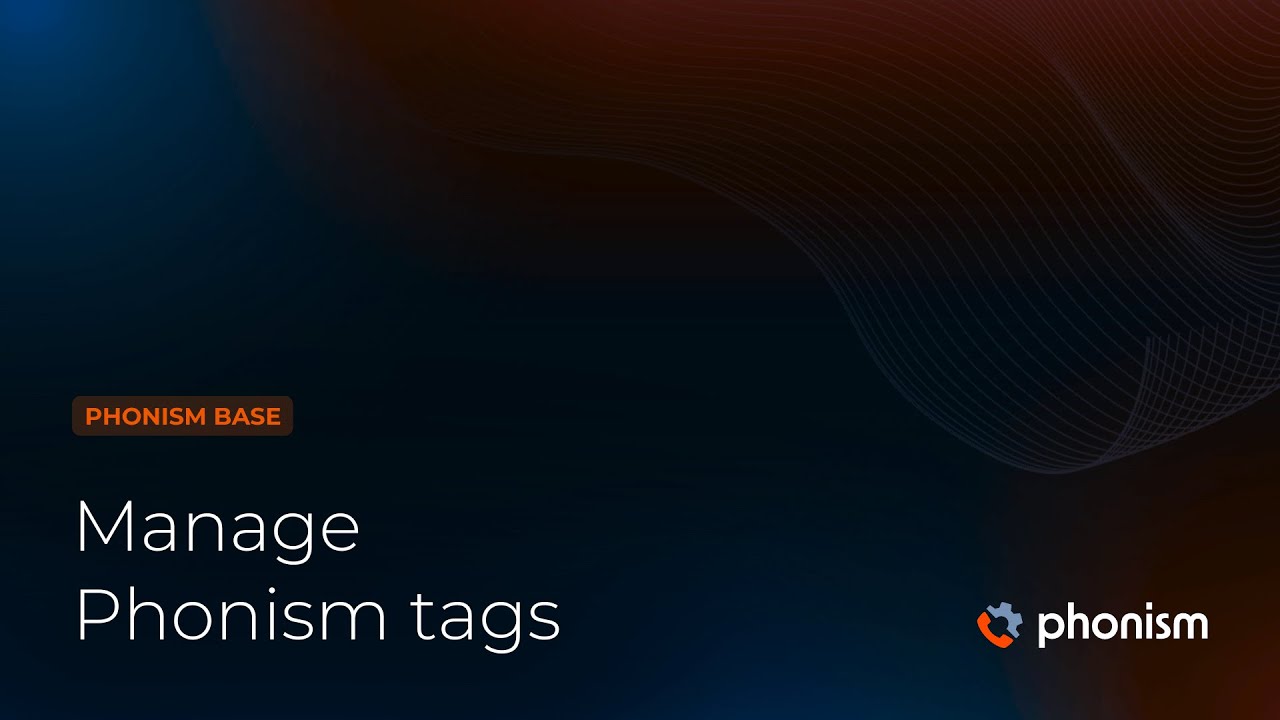 Manage Phonism tags - YouTube