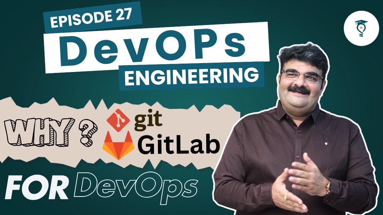 Episode-27 GitLab Introduction In Hindi || Why GitLab For DevOps? | Complete Git and Gitlab ...