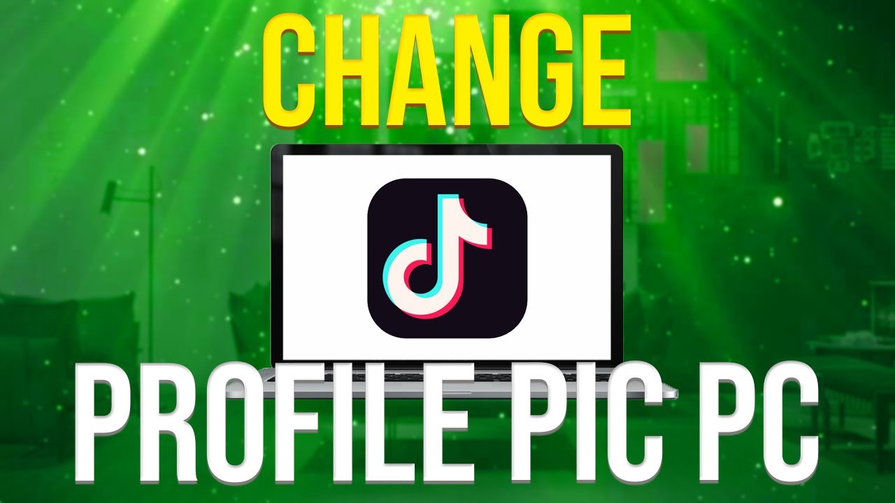 How To Change Tiktok Profile Picture On PC (NEW!) - YouTube
