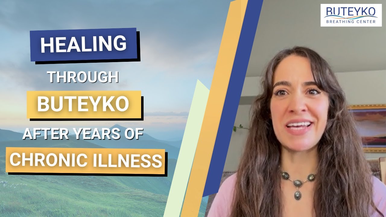 Healing through Buteyko after years of chronic illness - YouTube