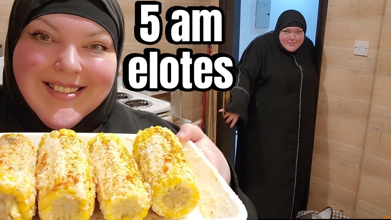 MAKING ELOTES AT 5 AM - YouTube