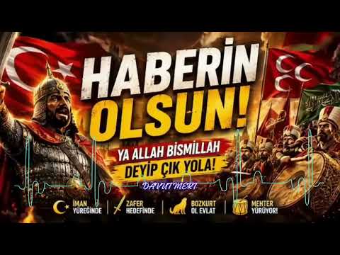 HABERİN OLSUN! | Ya Allah Bismillah Deyip Çık Yola | Coşkulu Destansı Türkü | Sadıkoğlu