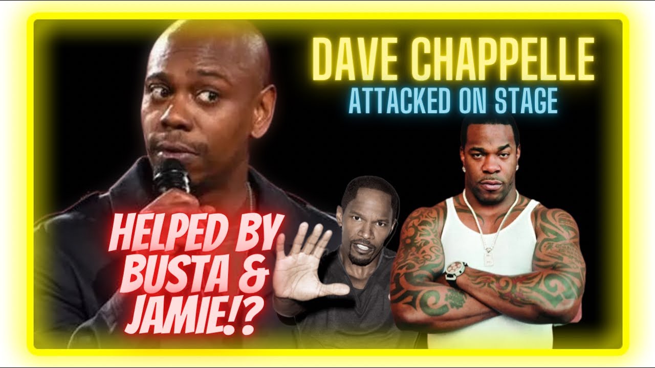 Dave Chapelle ATTACKED on stage in LA! Saved by Busta Rhymes and Jamie ...