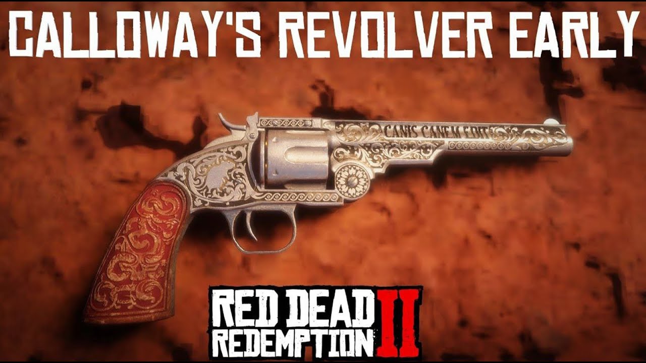 HOW TO GET CALLOWAY'S REVOLVER EARLY | Red Dead Redemption 2 - YouTube