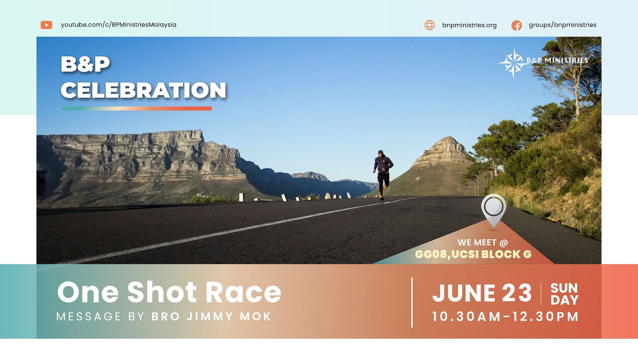 B&P Sunday Celebration 230624: One Shot Race by Bro Jimmy Mok - YouTube