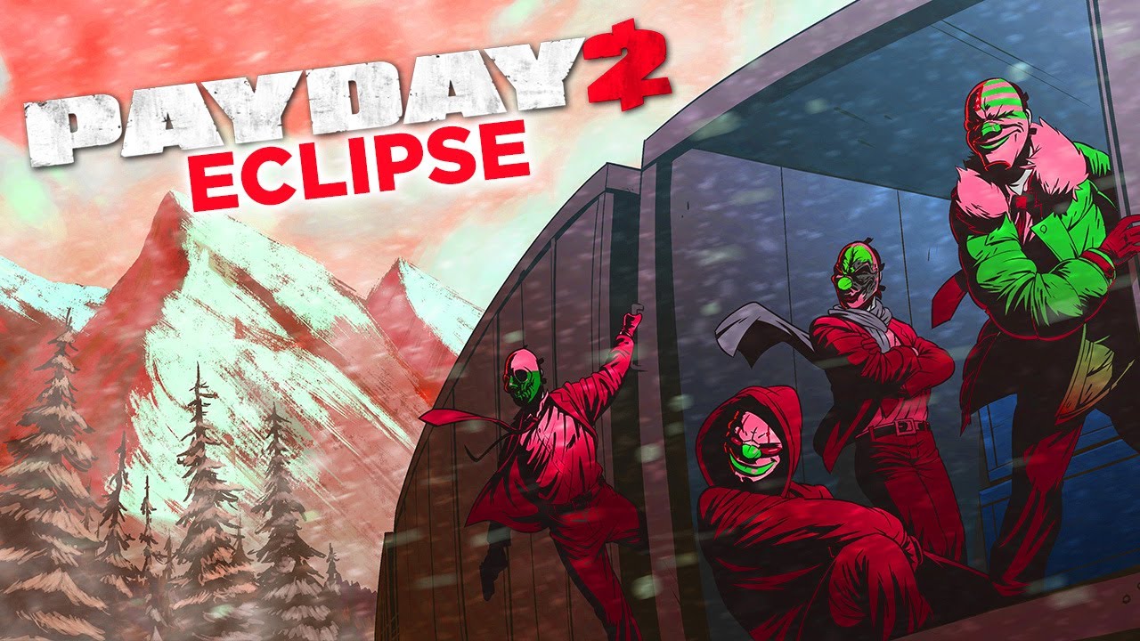 🔴 BACK TO ECLIPSE PAYDAY 2 | Payday 2 - YouTube