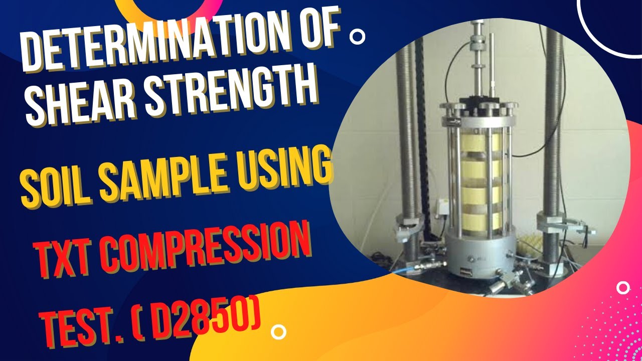 Determination of Shear strength of soil using TXT compression test ...