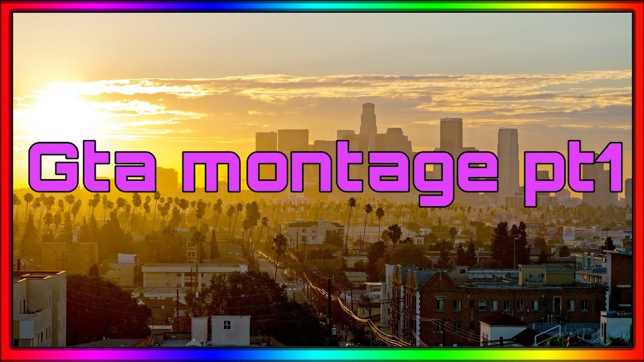 Gta 5 montage - YouTube
