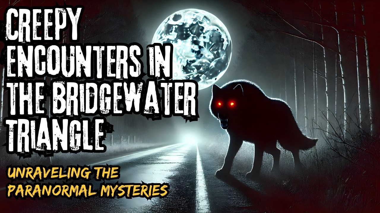 Creepy Encounters in the Bridgewater Triangle: Unraveling the Paranormal Mysteries - YouTube