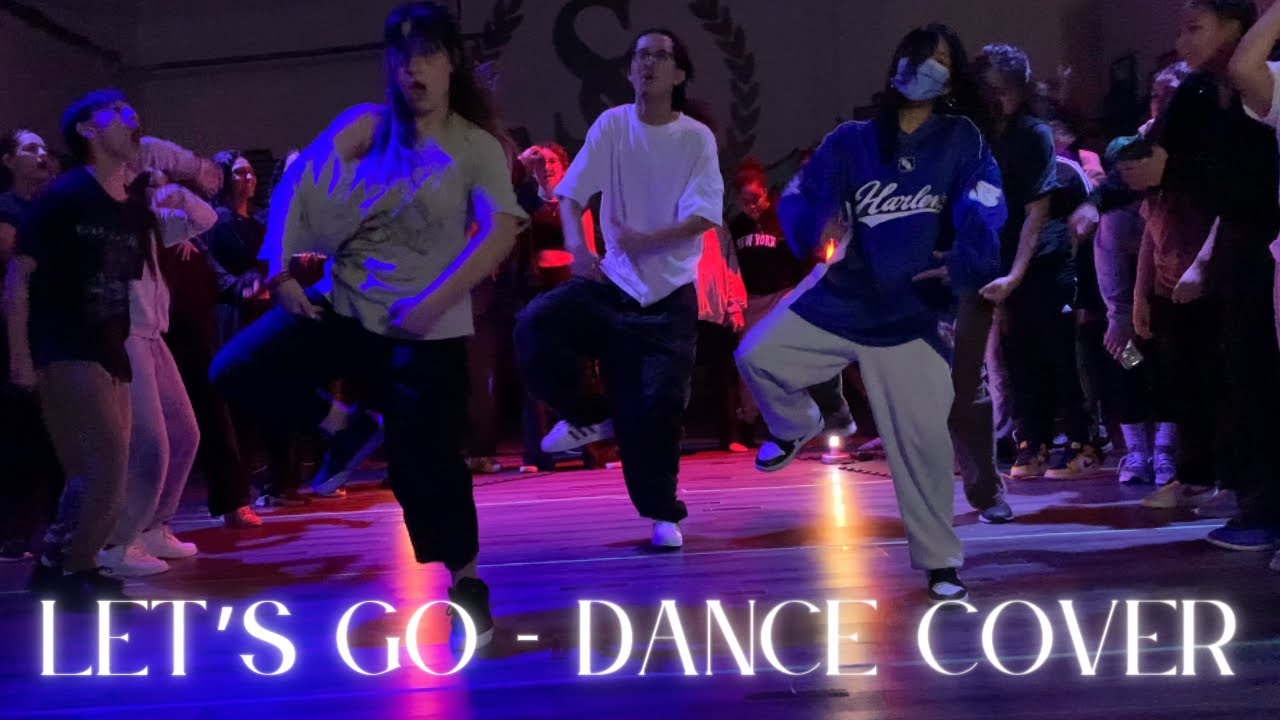 LET’S GO • DANCE COVER - YouTube