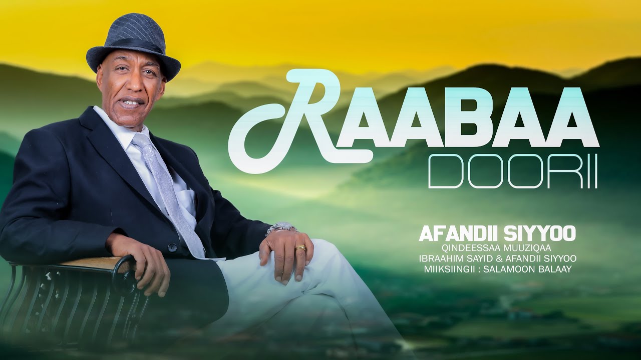AFANDII SIYYOO - RAABAA DOORII - TRACK 10 NEW AFAN OROMO MUSIC OFFICIAL ...