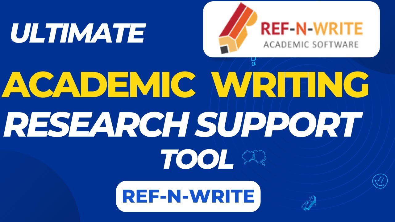 Academic Writing & Research Support Tool- REF-N-WRITE | Tutorial ...