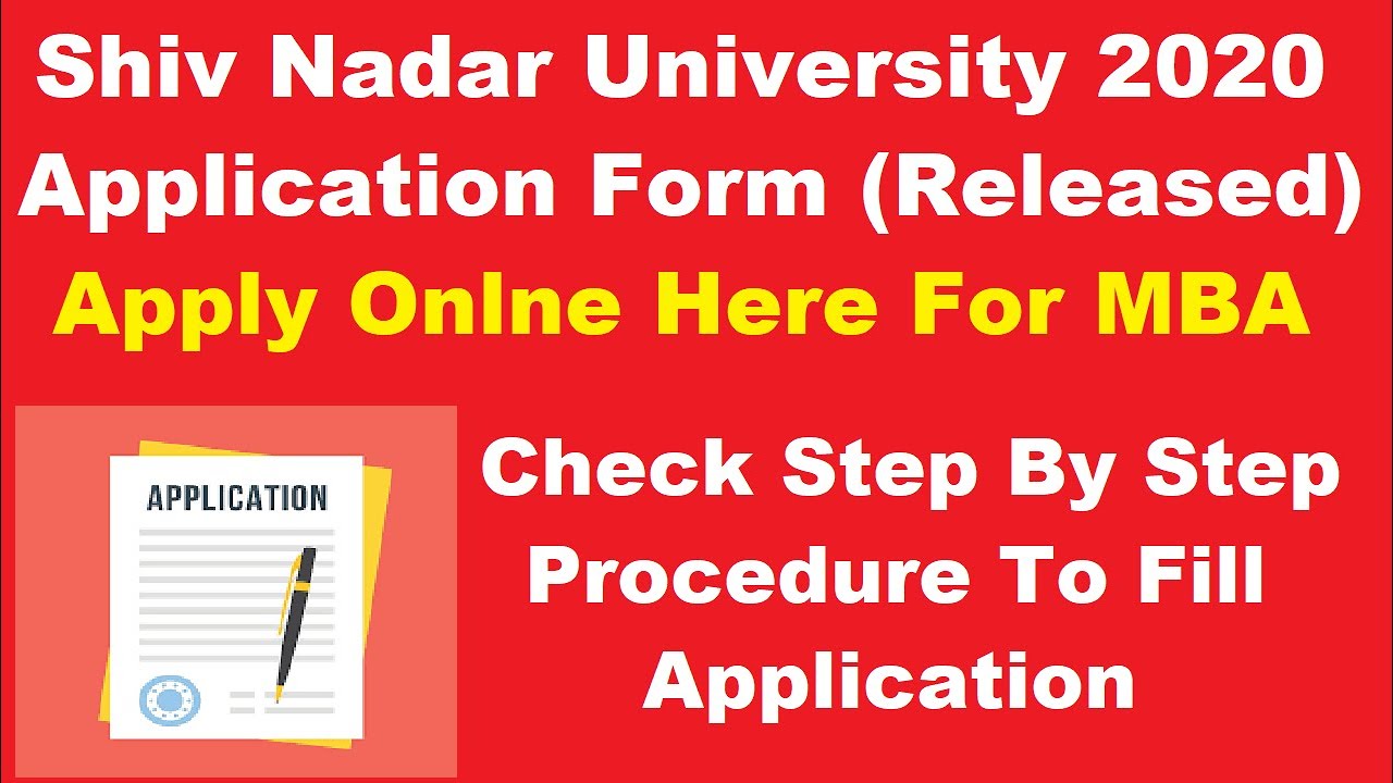 Shiv Nadar University 2020 Application Form (Released) -Check Steps To ...