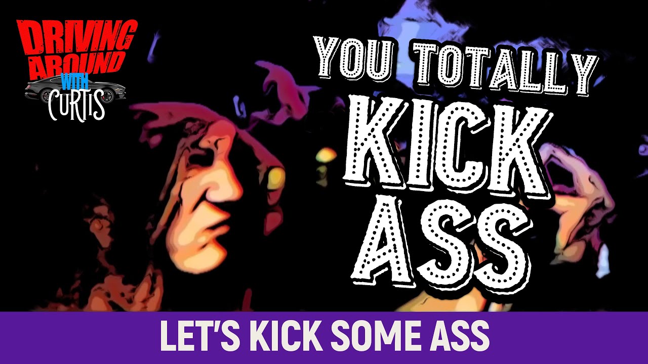 Let's Kick Some Ass - YouTube