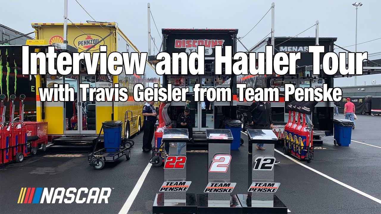 Travis Geisler from Team Penske Interview and NASCAR Hauler Tour - YouTube