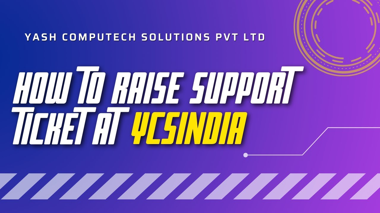 How to Raise a Support Ticket at Yash Computech Solutions Step-by-Step ...
