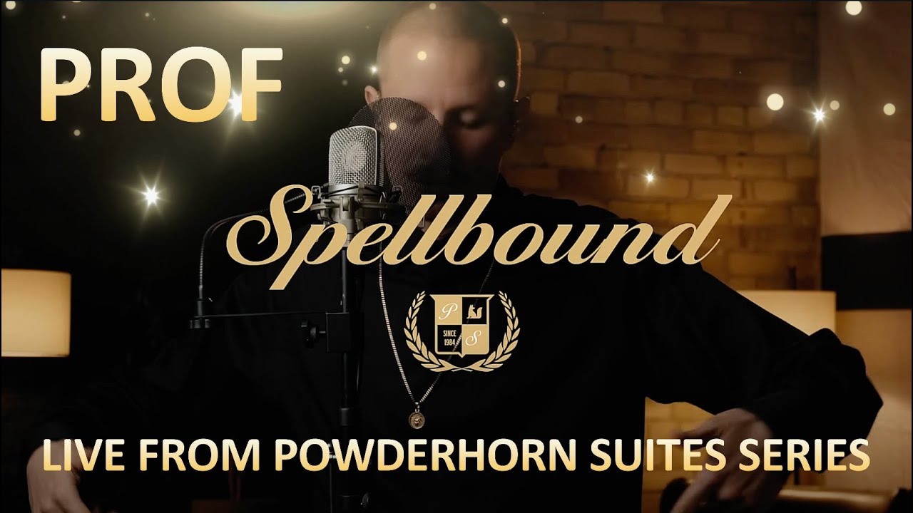 PROF - Spellbound (Live From Powderhorn Suites Series) [Lyrics ...