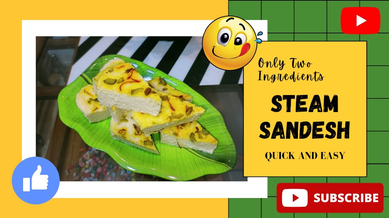 Steam Sandesh Recipe | Easy Dessert Idea | Two Ingredient Recipe ...