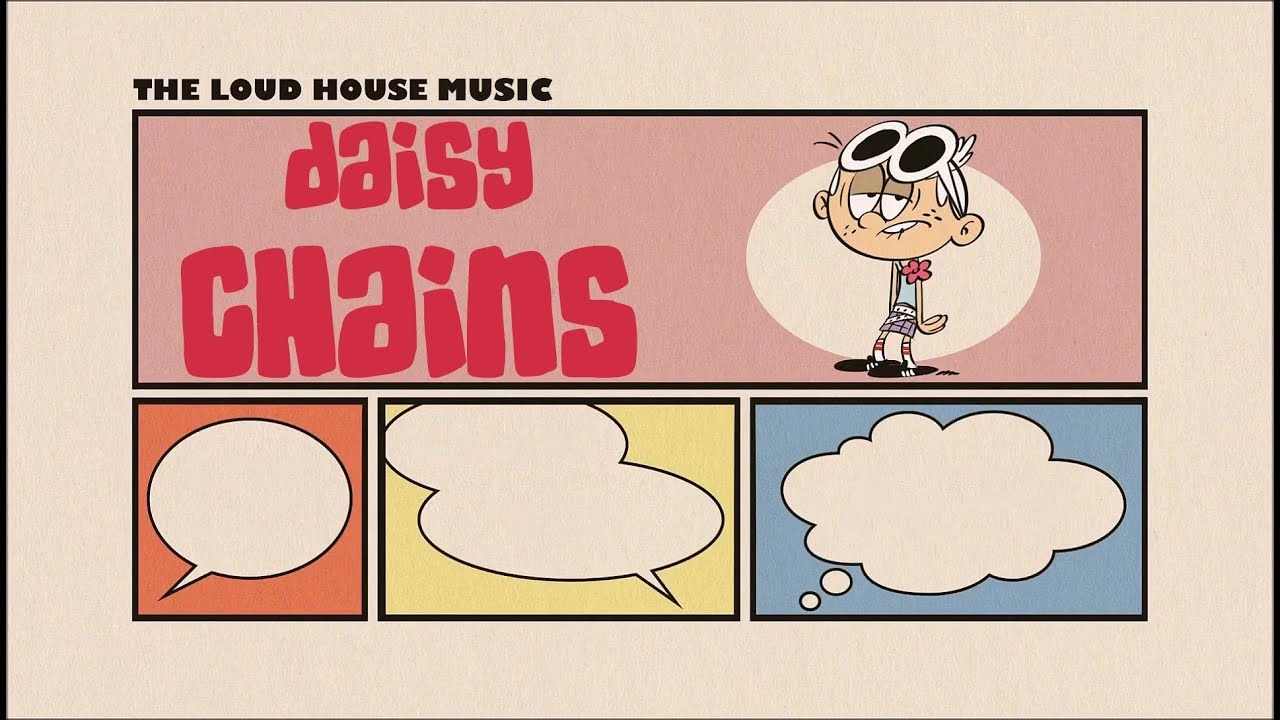 The Loud House Music - Daisy Chains - YouTube