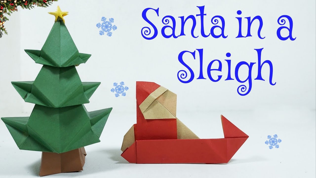 SANTA IN A SLEIGH ORIGAMI [TUTORIAL] 2023 - YouTube