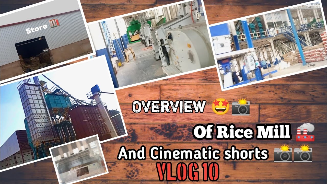 Overview 🤩 Of Rice mill | And Cinematic View 📸📸 (चावल मिल) || (Shri ...