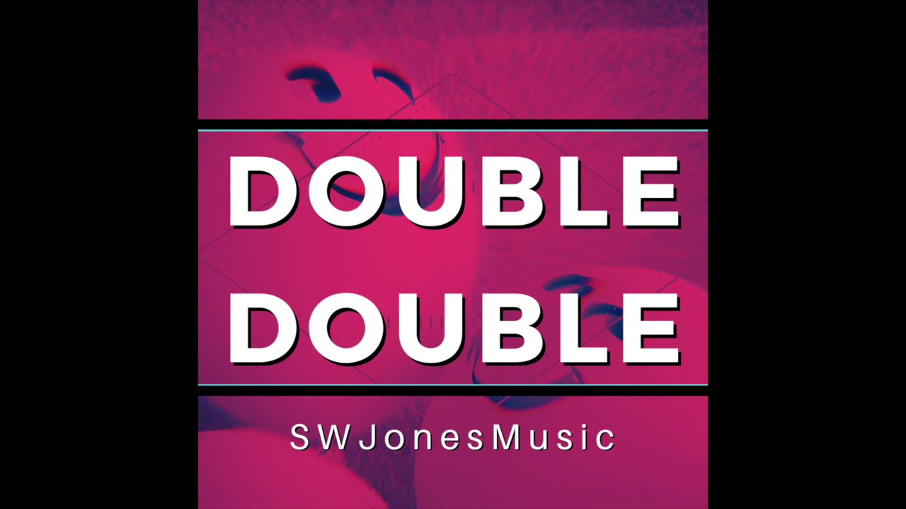 Double Double - SWJonesMusic - YouTube Music