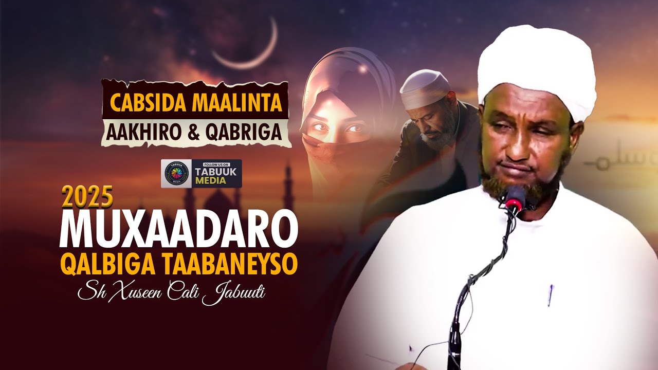 Sheekh Xuseen Cali Jabuuti 2024 Muxaadaro Cusub Qalbiga Taabaneyso ...
