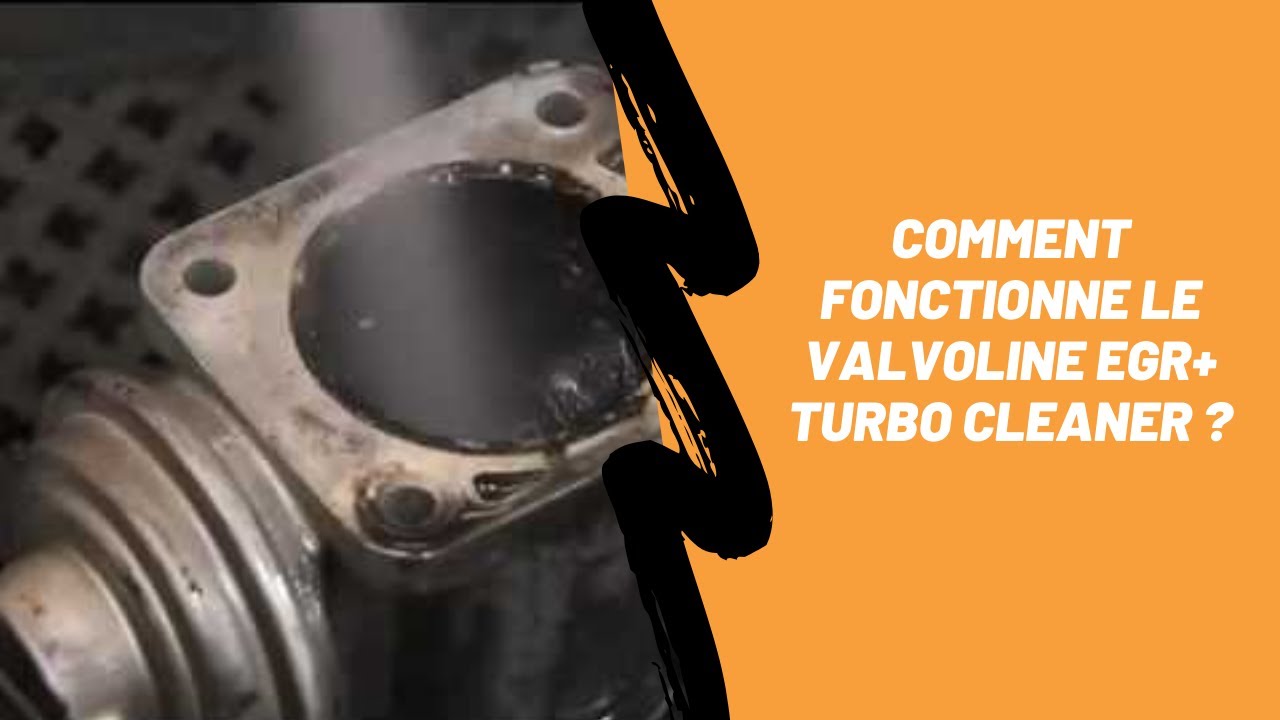 Comment fonctionne le Valvoline egr+ Turbo cleaner ? - YouTube