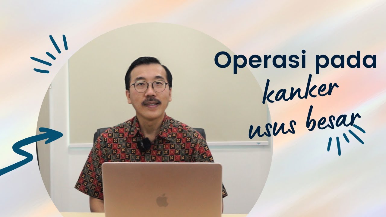 Operasi Pada Kanker Usus Besar - YouTube