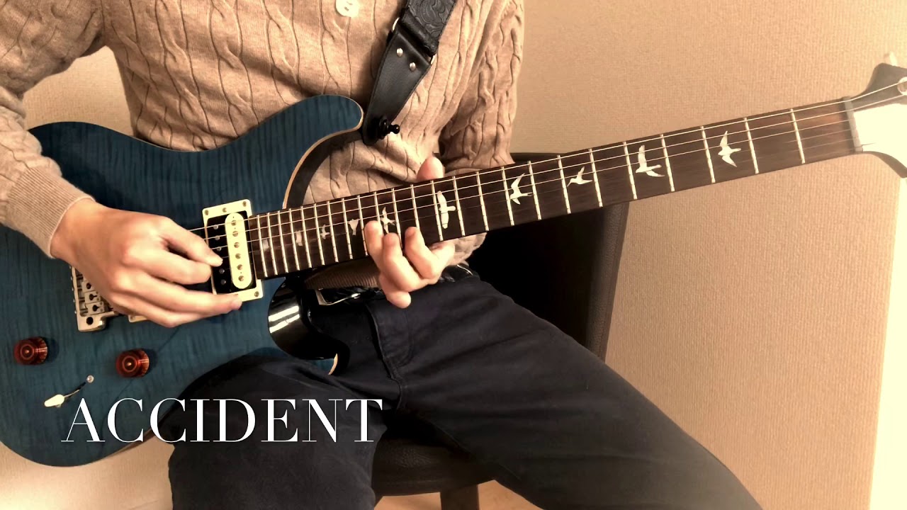 【guitar cover】ACCIDENT/MY FIRST STORY - YouTube