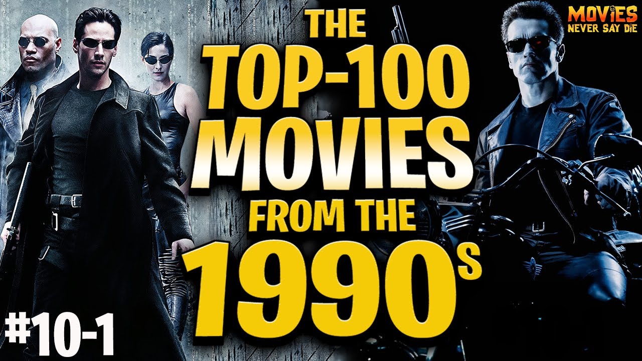 The Top-100 Movies of the 1990s: #10-1 - YouTube