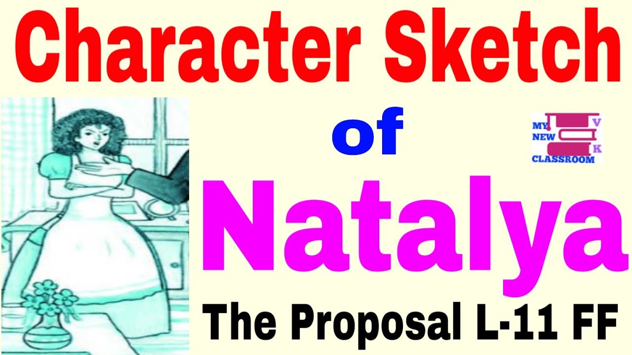 Character Sketch Of Natalya By Vijay Kumar YouTube Character Sketch Of Natalya By Vijay Kumar YouTube