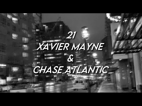21 - Xavier Mayne & Chase Atlantic - YouTube