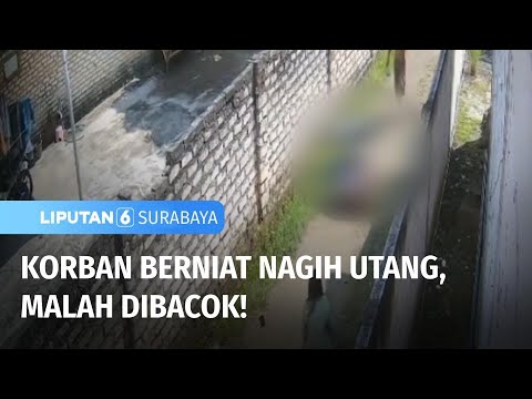 Korban Menderita Luka Bacok di Tubuhnya |Liputan 6 Surabaya - YouTube