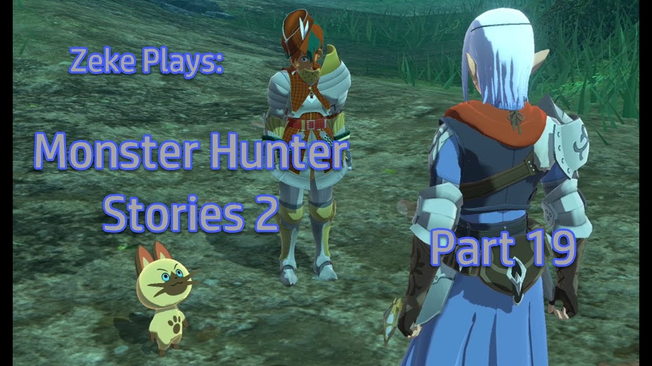 Zeke Plays: Monster Hunter Stories 2: Wings of Ruin Part 19 (Let`s Play ...