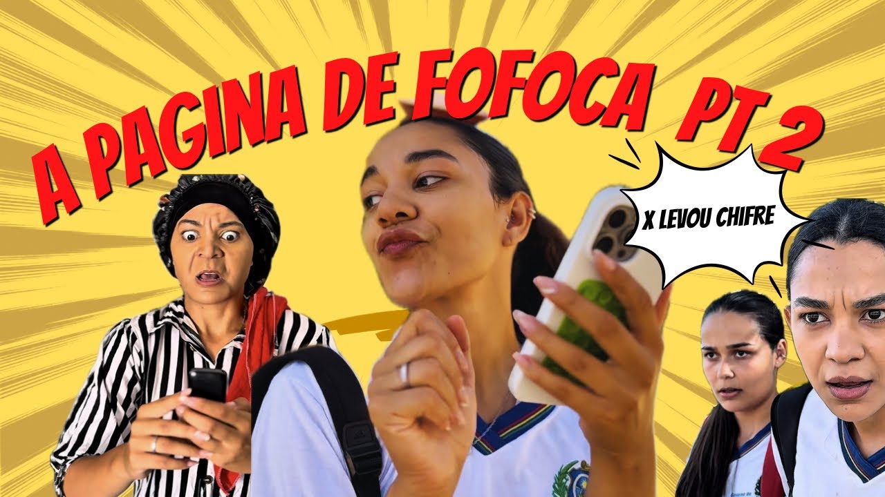 A PÁGINA DE FOFOCA PARTE 2 (novelinha) - YouTube