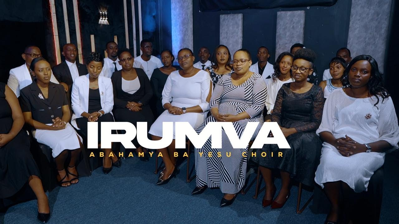 Abahamya ba Yesu - IRUMVA (Official Video) - YouTube