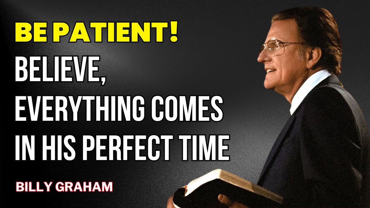 Billy Graham 2025 - God is Telling You: Believe, Everything Comes in ...