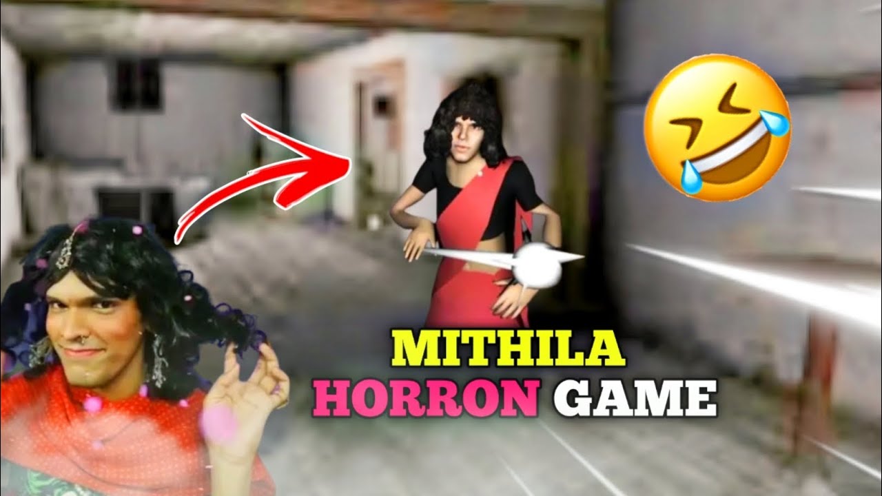 Mithila Horron Game l Horron Game With Funny Moments l - YouTube