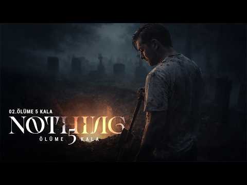 Nothing – Ölüme 5 Kala (Official Visual)