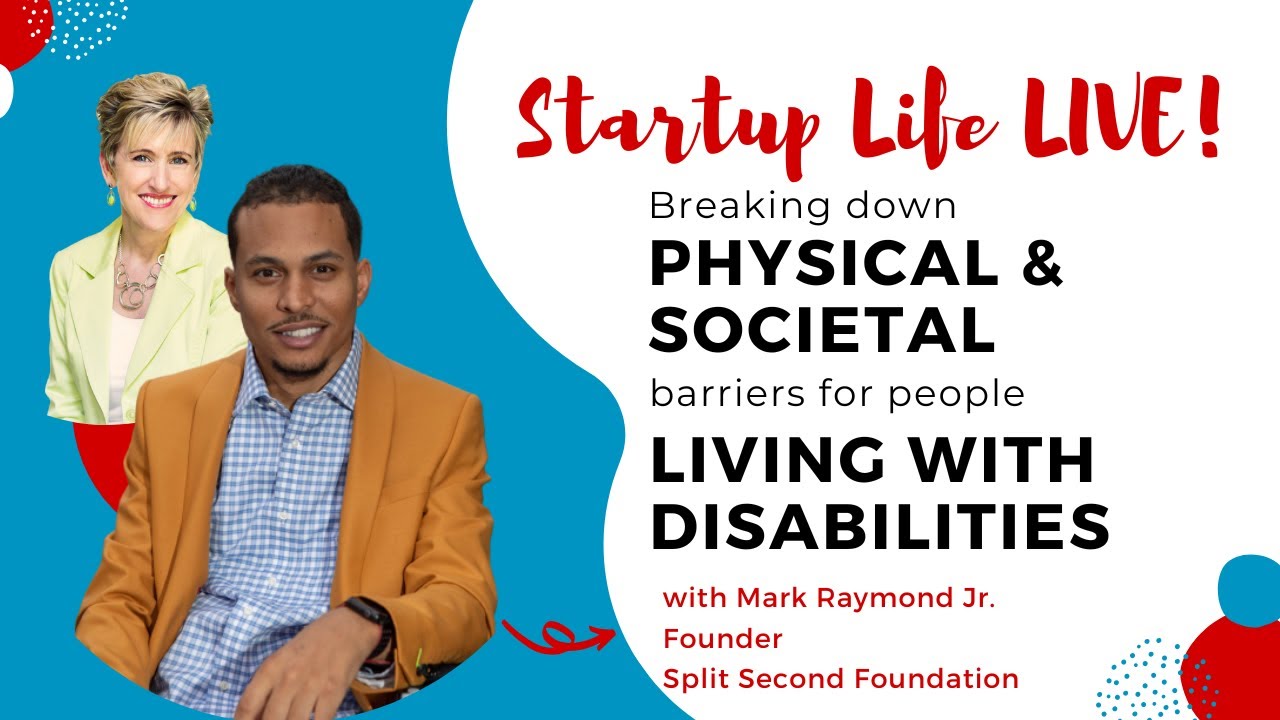 Breaking Down Physical and Societal Barriers for People Living with ...