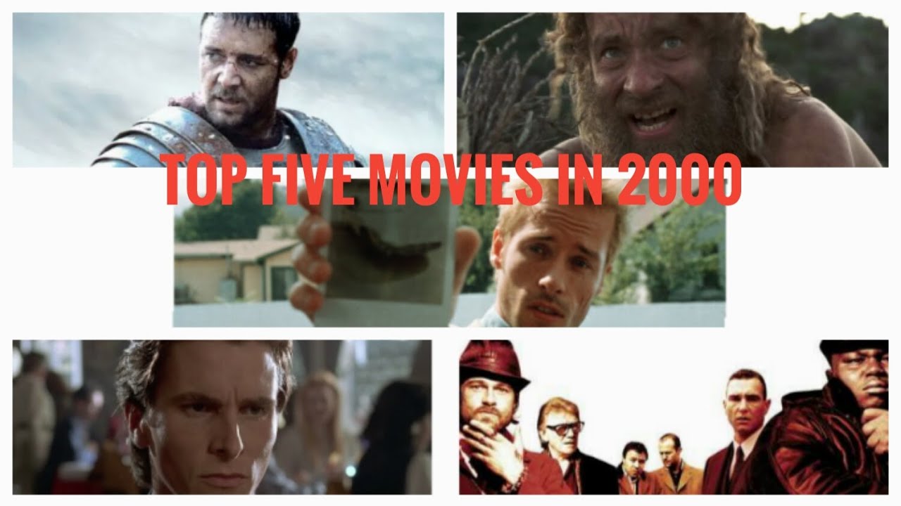 Top Five Movies In 2000 - YouTube