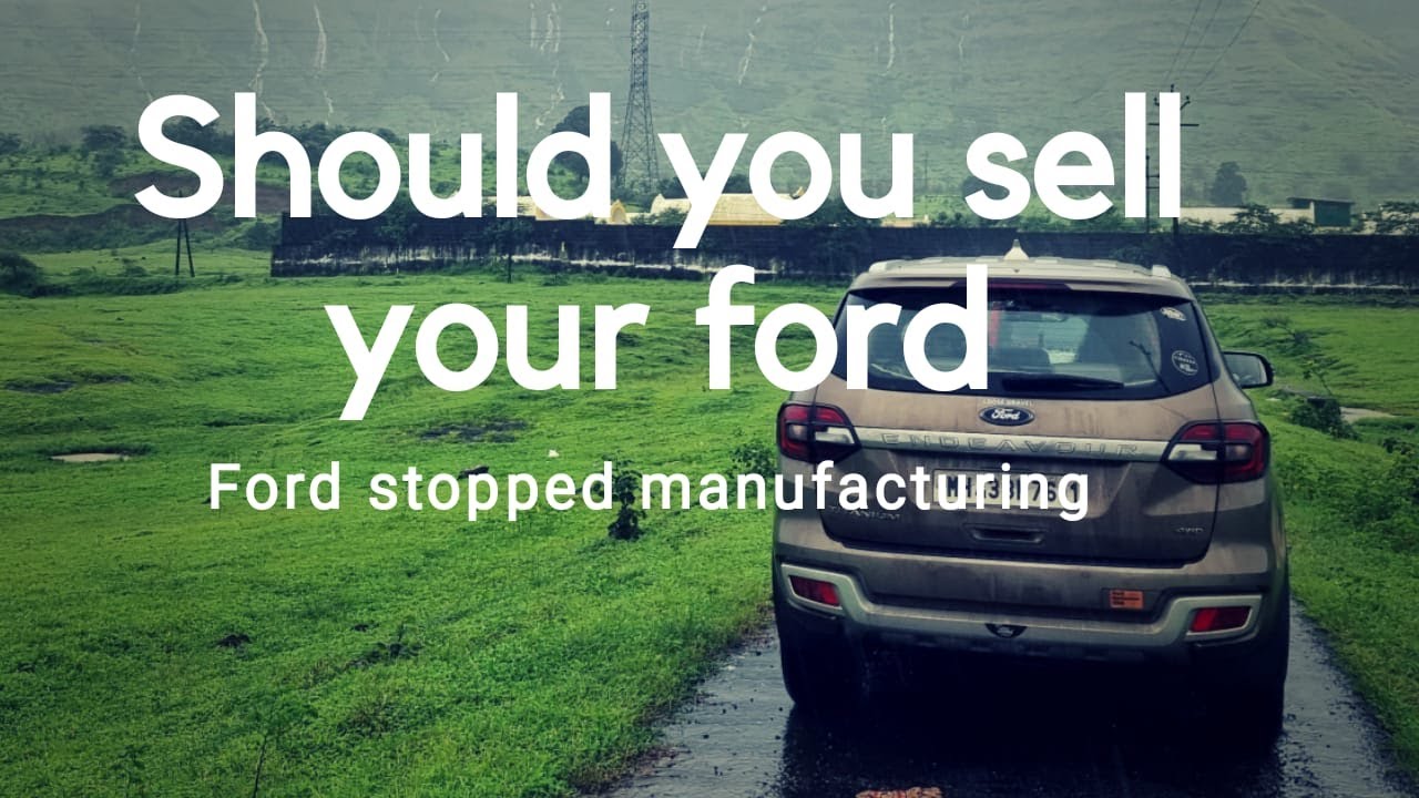 Ford Exit India | Should you sell your Vehicle ? - YouTube