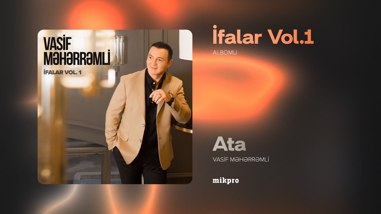 Vasif Məhərrəmli — Ata (Rəsmi Audio) - YouTube