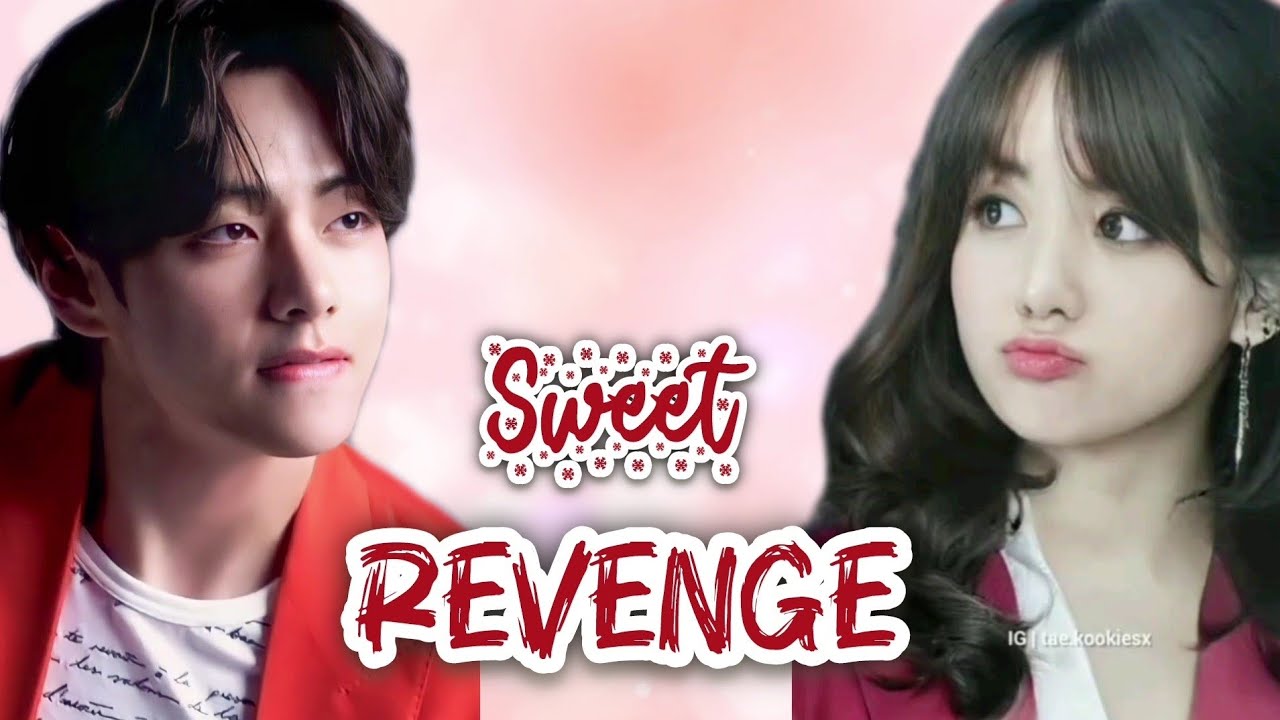 𝐒𝐰𝐞𝐞𝐭 𝐑𝐞𝐯𝐞𝐧𝐠𝐞[3/3] #taekooklovestory #taekookff #btsff #taekook # ...