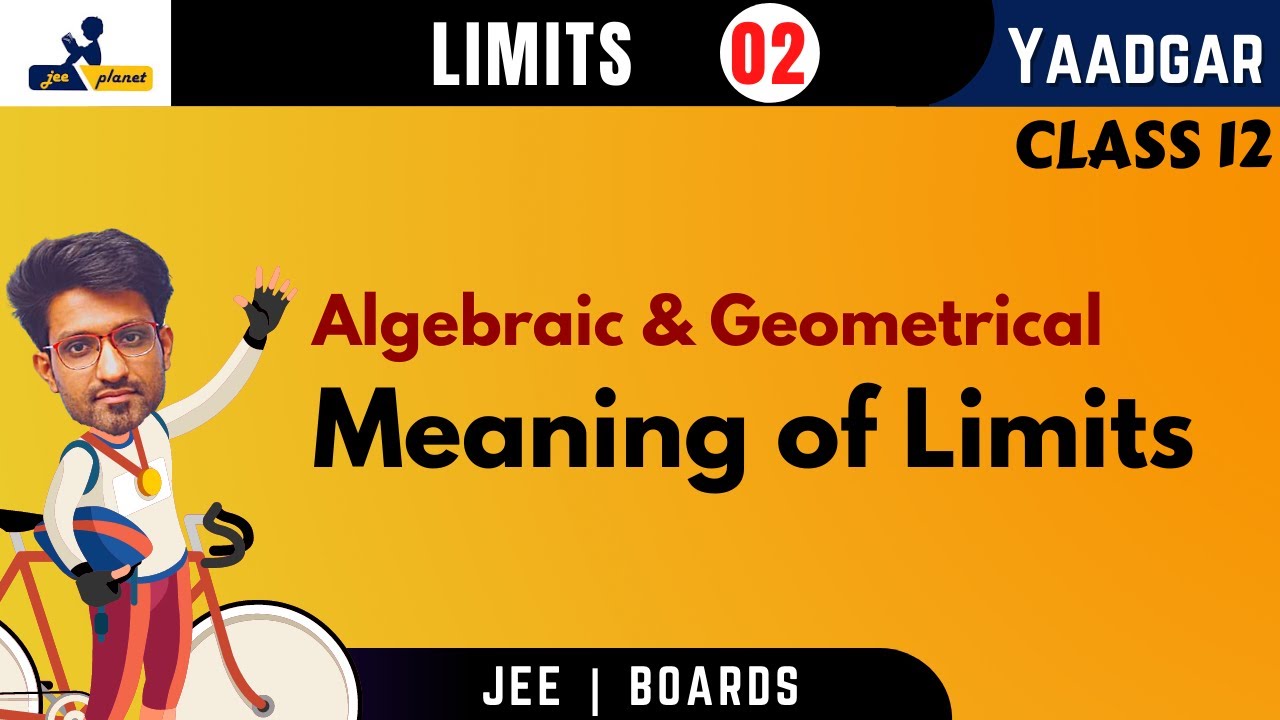 Limits | Algebraic & Geometrical Meaning of Limits | Yaadgar Series ...